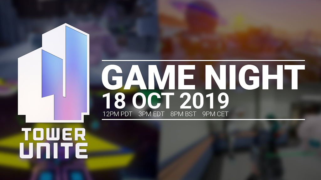 Introducing: Tower Unite Game Night! - General - PixelTail Games ...